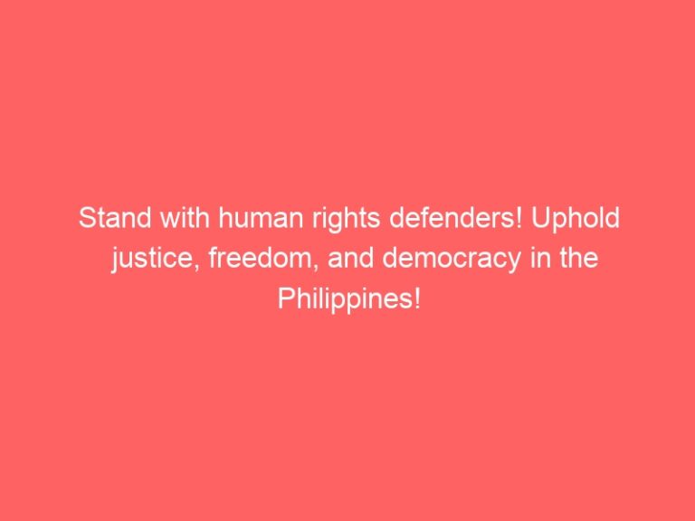 Stand with human rights defenders! Uphold justice, freedom, and ...